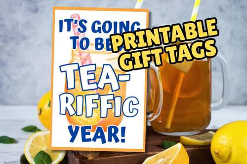 Tea-Riffic Year Printable Gift Tags | Back to School Teacher Student Treats