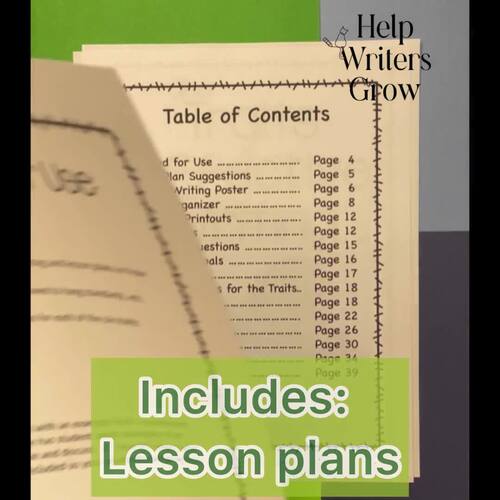 The Six Traits of Writing Lessons by Help Writers Grow | TPT
