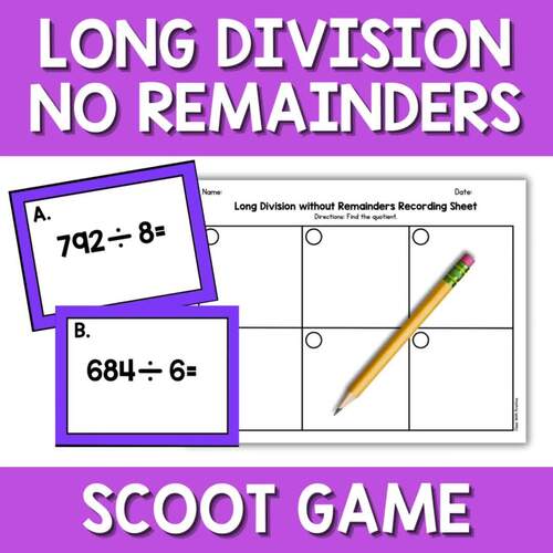 Long Division No Remainders Scoot Game Task Cards (3 digit divided by 1 ...