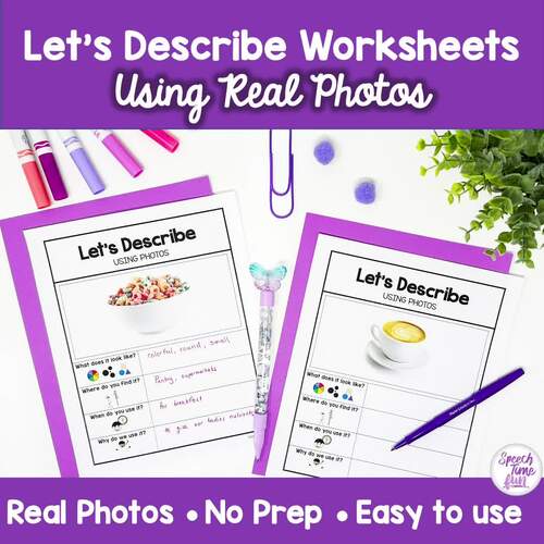 Let's Describe Worksheets Using Real Photos by Speech Time Fun | TPT