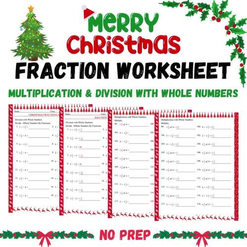 Christmas Fractions Worksheets | Multiplication & Division with Whole ...