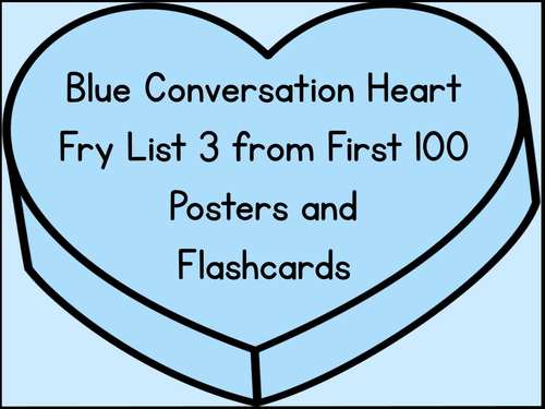 Blue Conversation Heart Fry Sight Word Flash Cards & Posters List 3 ...