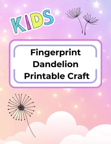 Dandelion Fingerprint Printable Craft, Early Learner Art, 10 Before and ...