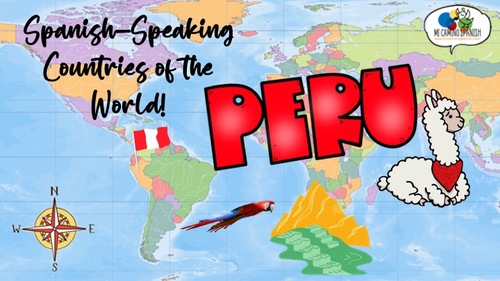 Spanish-Speaking Countries of the World: PERU! (IMPROVED!) by Mi Camino ...