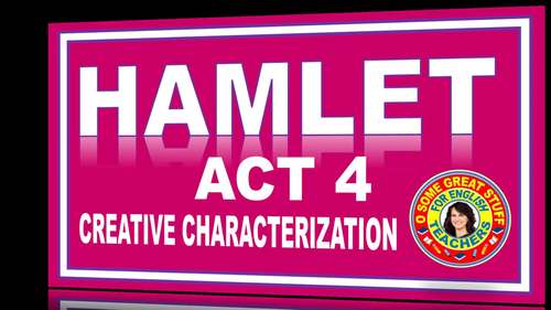 Hamlet Act 4 Creative Writing Characterization Activity Journal Writing