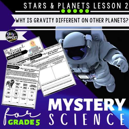 Mystery Science 5th Grade SUPPLEMENT Stars & Planets Lesson 2 Gravity