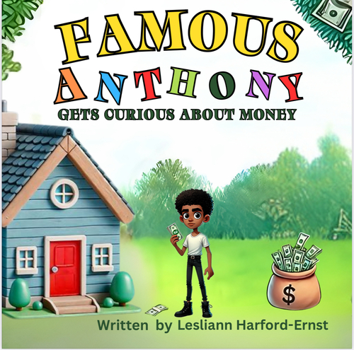 Money Matters with Famous Anthony : A Kids’ Guide to Smart Spending