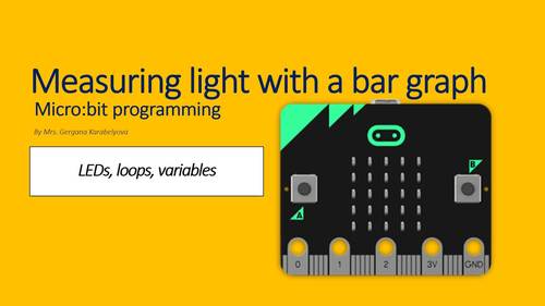 Microbit BEGINNER activity Measuring LIGHT using a bar graph coding 2 tasks