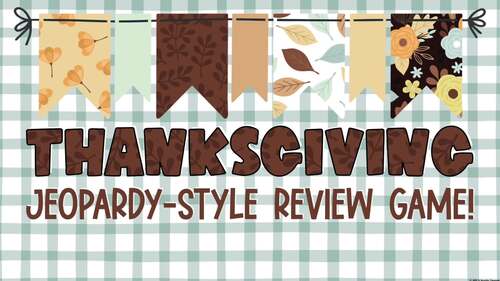Thanksgiving Trivia & Riddles Jeopardy Editable Game Template | Google ...