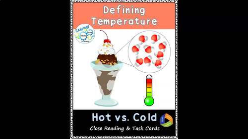 Defining Temperature (Hot vs. Cold): A Close Reading Activity & Task Cards