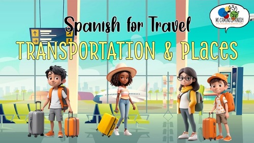Spanish for Travel (TRANSPORTATION & PLACES ~ Spanish Vocabulary & Phrases)