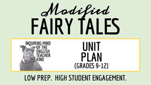 Creative Writing Unit Plan for Modified and Modern Fairy Tales (Printable)