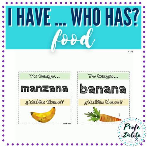 Spanish Food Vocabulary Practice Yo Tengo, Quién tiene I have, who has ...