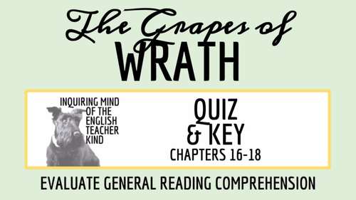 The Grapes of Wrath Chapters 16 through 18 Quiz and Answer Key (Printable)