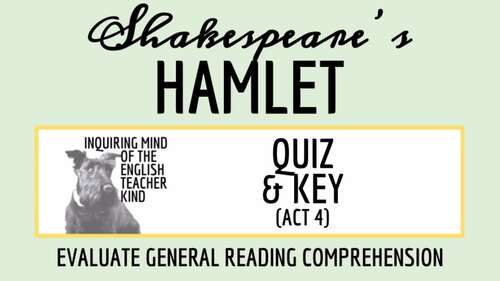 Hamlet Act 4 Quiz and Answer Key for High School (Printable) | TPT