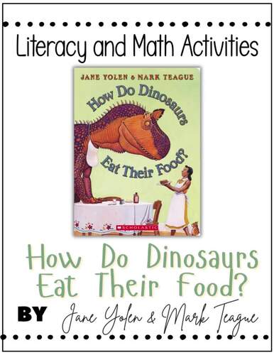How Do Dinosaurs Eat Their Food Activities | Routine, Math, Literacy ...