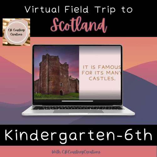 Virtual Field Trip- Scotland Presentation and Worksheets | TPT