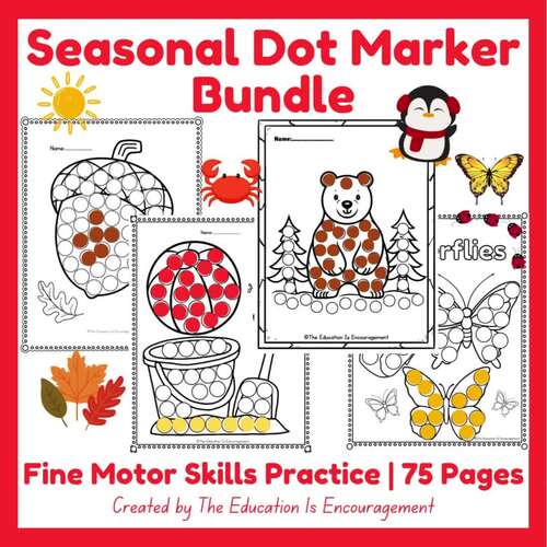 BUNDLE Seasonal Dot Marker Activities | Fine Motor Skills for the Year ...