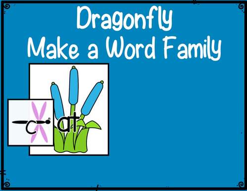 Dragonfly Themed Make A Short Vowel Word Family Center | TPT