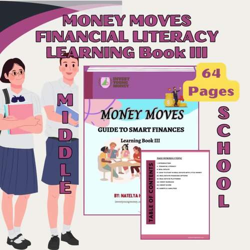 Middle School · Money Moves Volume III · Financial Literacy Learning ...