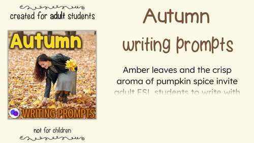 Fall Writing Prompts for Adult ESL Seasonal Reflection in Autumn