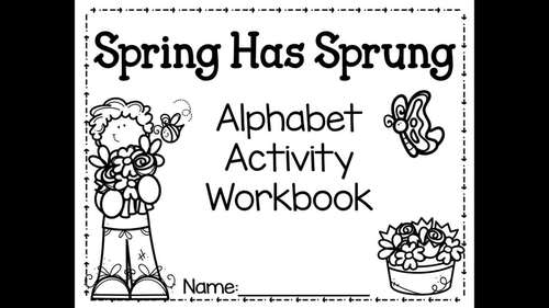 Giggly Games Spring Has Sprung Alphabet Activity Workbook NO PREP ...