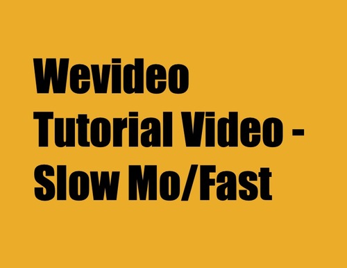 Wevideo Tutorial Video - Speed by MediaTechELA | TPT