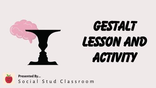 Teach Gestalt Principles - Lesson & Art Assignment by The Social ...