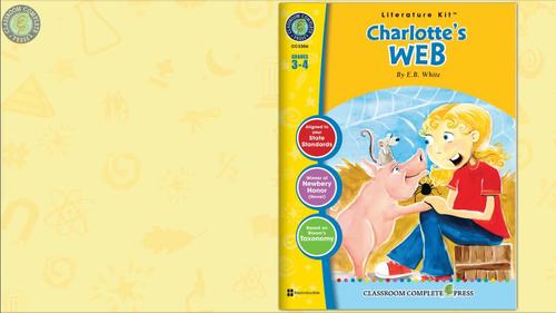 Charlotte's Web - Literature Kit Gr. 3-4 by Classroom Complete Press