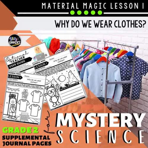 Mystery Science 2nd Grade SUPPLEMENT Material Magic Lesson 1 Material ...