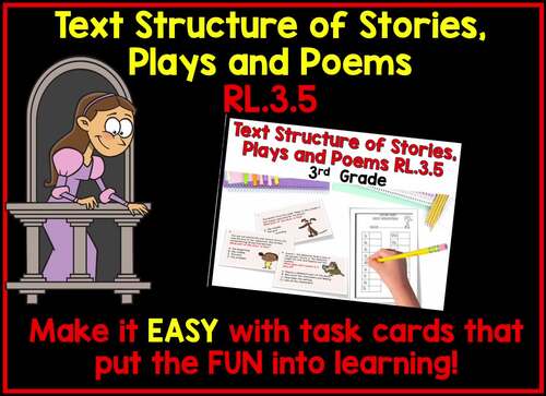 Text Structure of Stories, Plays and Poems RL.3.5 by Dragons Den