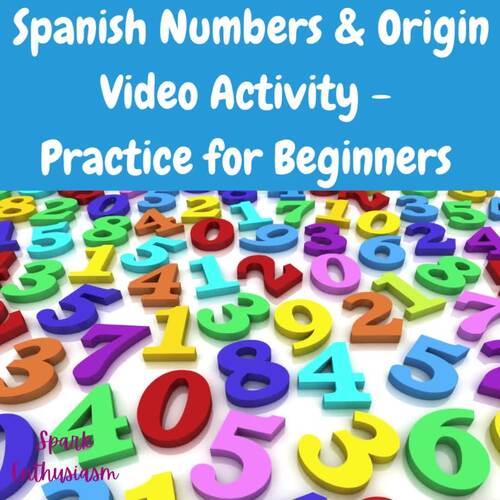 Spanish Numbers & Origin Video Activity - Practice for Beginners ...