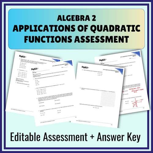 Applications of Quadratic Function Editable Assessment 10th-12th Grade ...