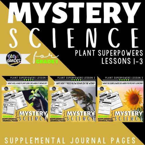 Mystery Science 1st Grade SUPPLEMENT Plant Superpowers Lesson 1-3 ...