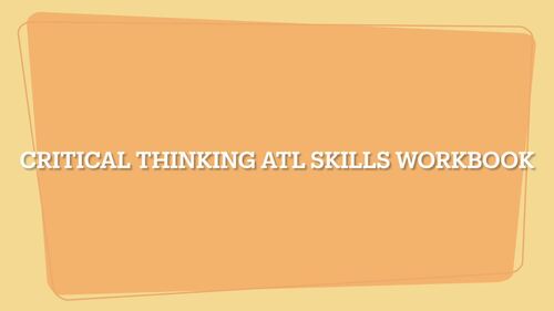 MYP ATL Skills Critical Thinking / 19 x 1hr Middle School Lesson Workbook