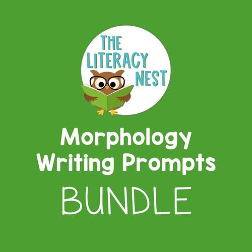 Morphology Bundle for Writing Activities by Emily Gibbons The Literacy Nest