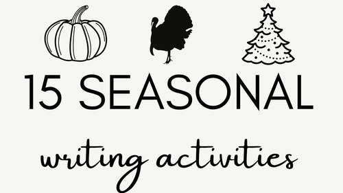15 Seasonal Writing Activities | December, Thanksgiving, and Halloween ...