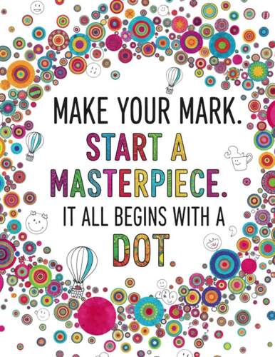 International Dot Day Posters | 6 Wall Prints | Growth Mindset & Creativity