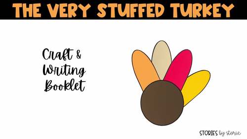 The Very Stuffed Turkey Printable and Digital Activities by Stories by ...
