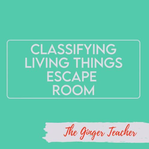 Classifying Living Things Escape Room Game by The Ginger Teacher