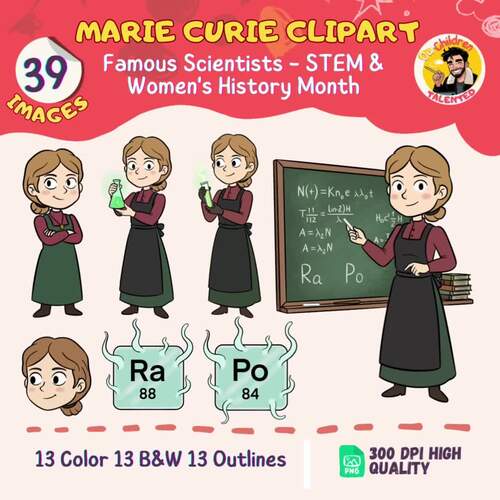Marie Curie Clipart - Famous Scientists - STEM & Women's History Month
