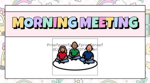 Morning Meeting Slides | Special Education | with Visuals | EDITABLE