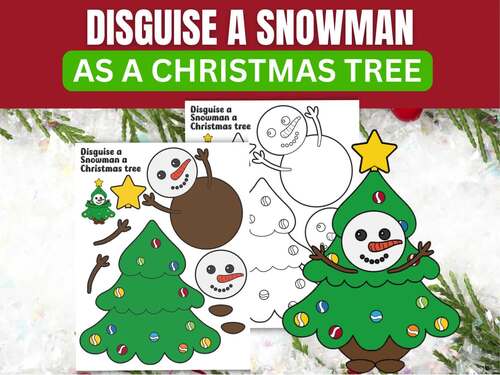 Disguise a Snowman as a Xmas Tree Printable Kids Craft for Christmas ...