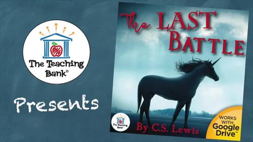 The Last Battle Novel Study Book Unit Distance Learning by The Teaching ...