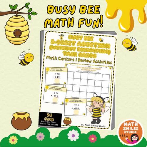 Busy Bee 3-Digit Addition Task Cards (No Regrouping) | Math Centers ...