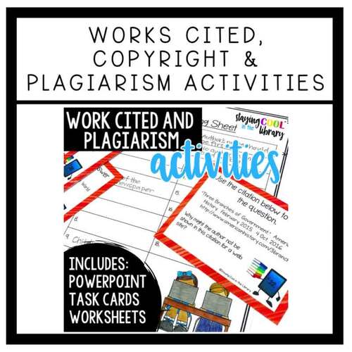 Works Cited Copyright and Plagiarism Activities & Lesson for Upper ...