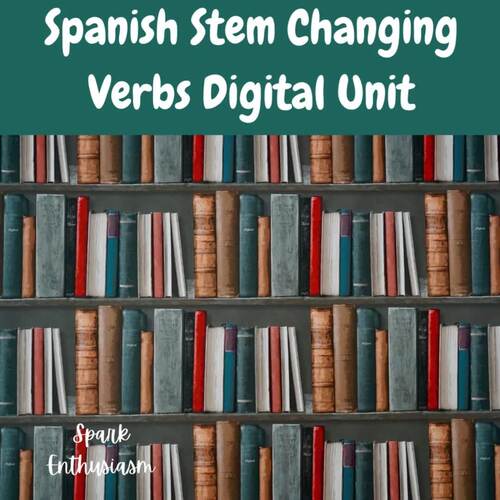 Spanish Stem Changing Verbs Digital Present Tense Notes - Shoe Verbs ...