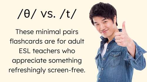 TH T Minimal Pair FLASHCARDS for Adult ESL Pronunciation by Rike Neville