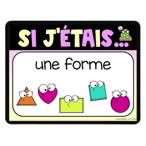 Si J'étais... French Oral Communication and French Writing Activity