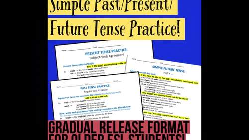 SIMPLE VERB TENSE BUNDLE for Older ELLs! Gradual release, w/ answer keys!
